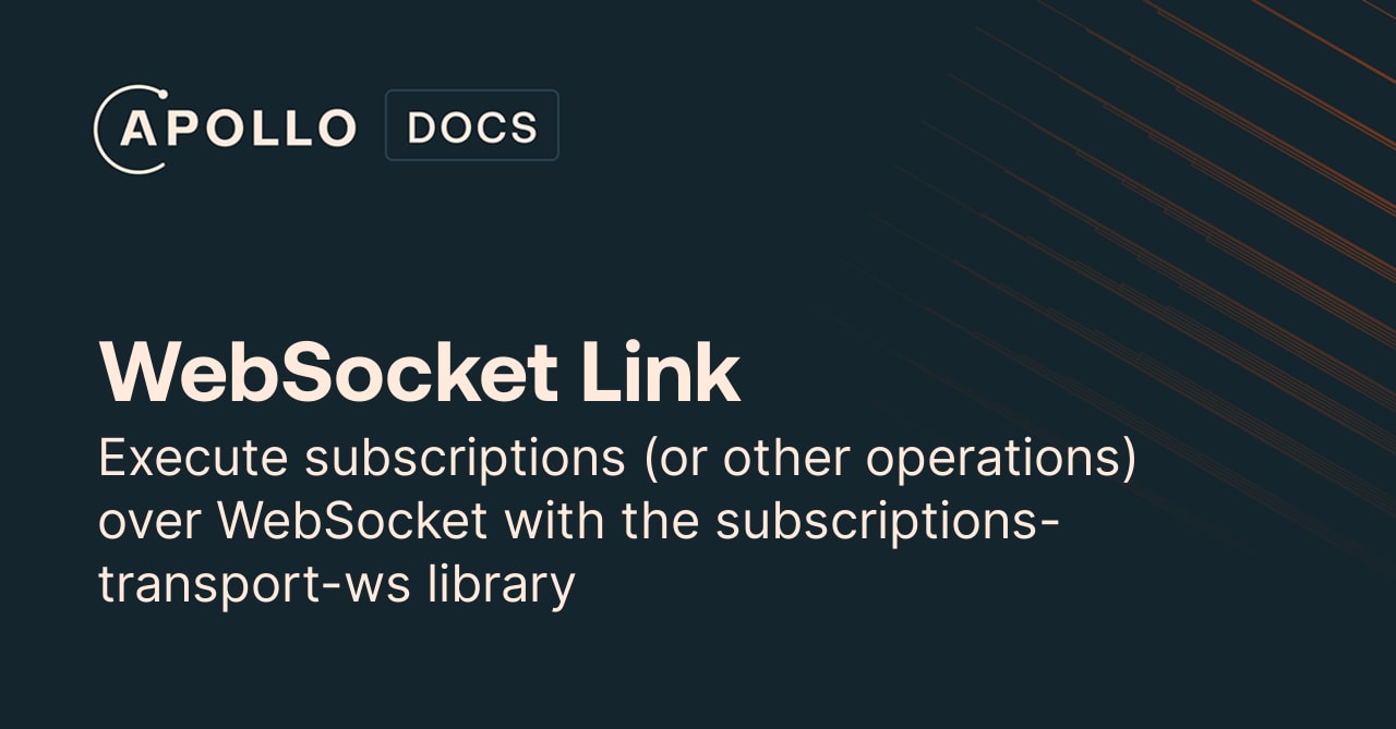 Websocket Link Apollo Graphql Docs